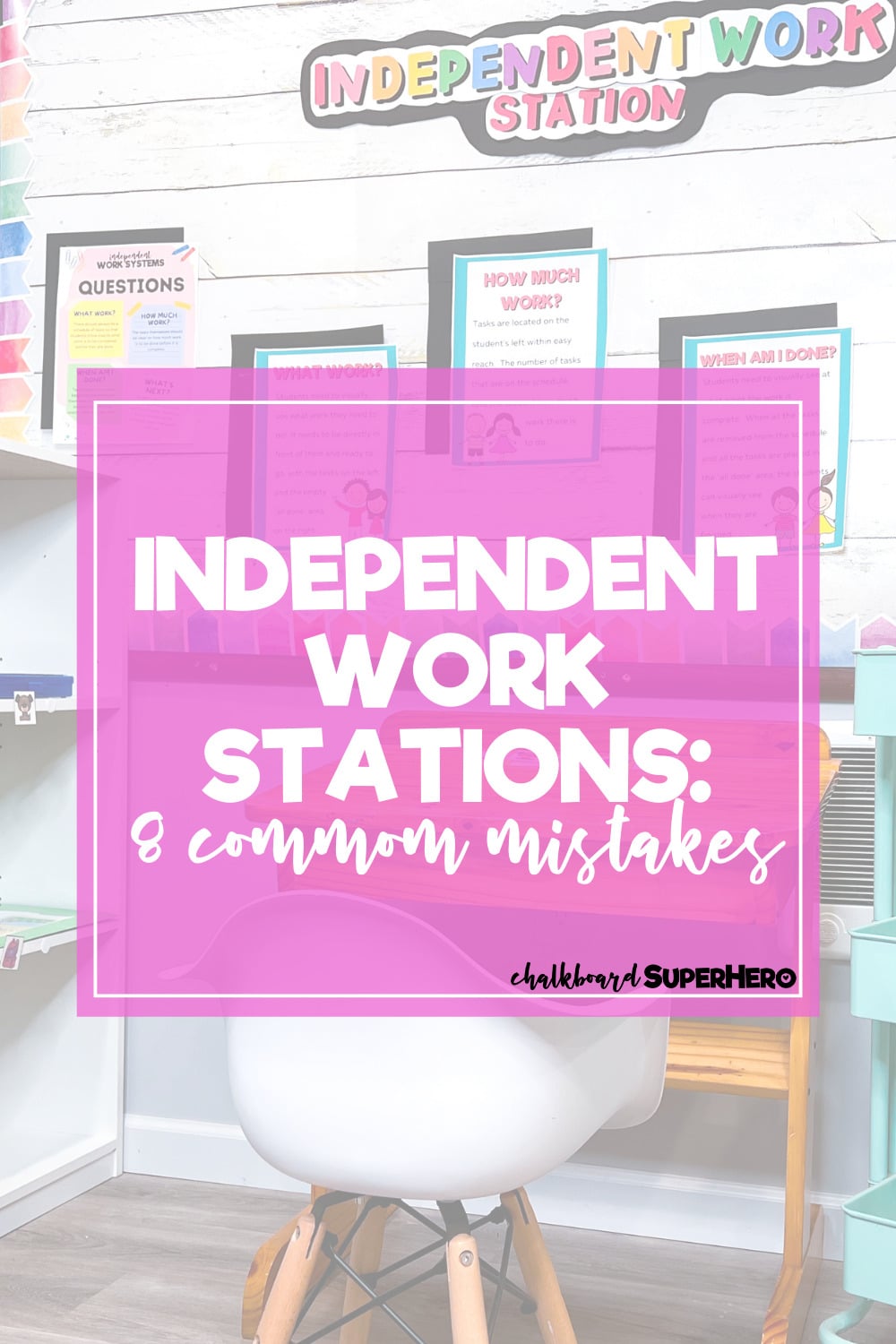 Independent Work Systems: 8 common mistakes - Chalkboard Superhero