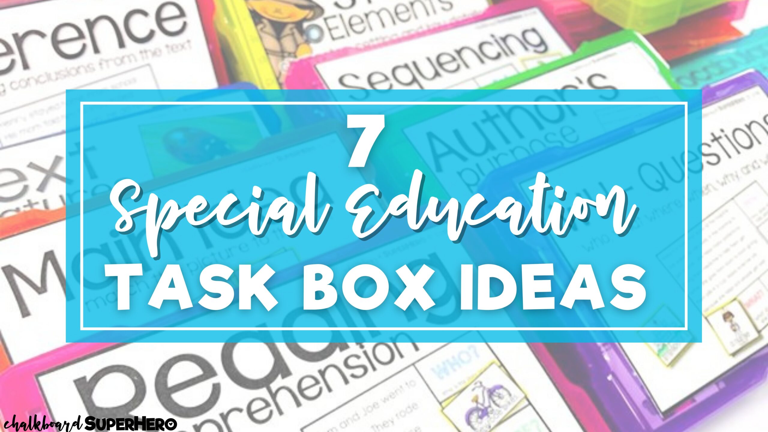 7 Special Education Task Box Ideas Chalkboard Superhero